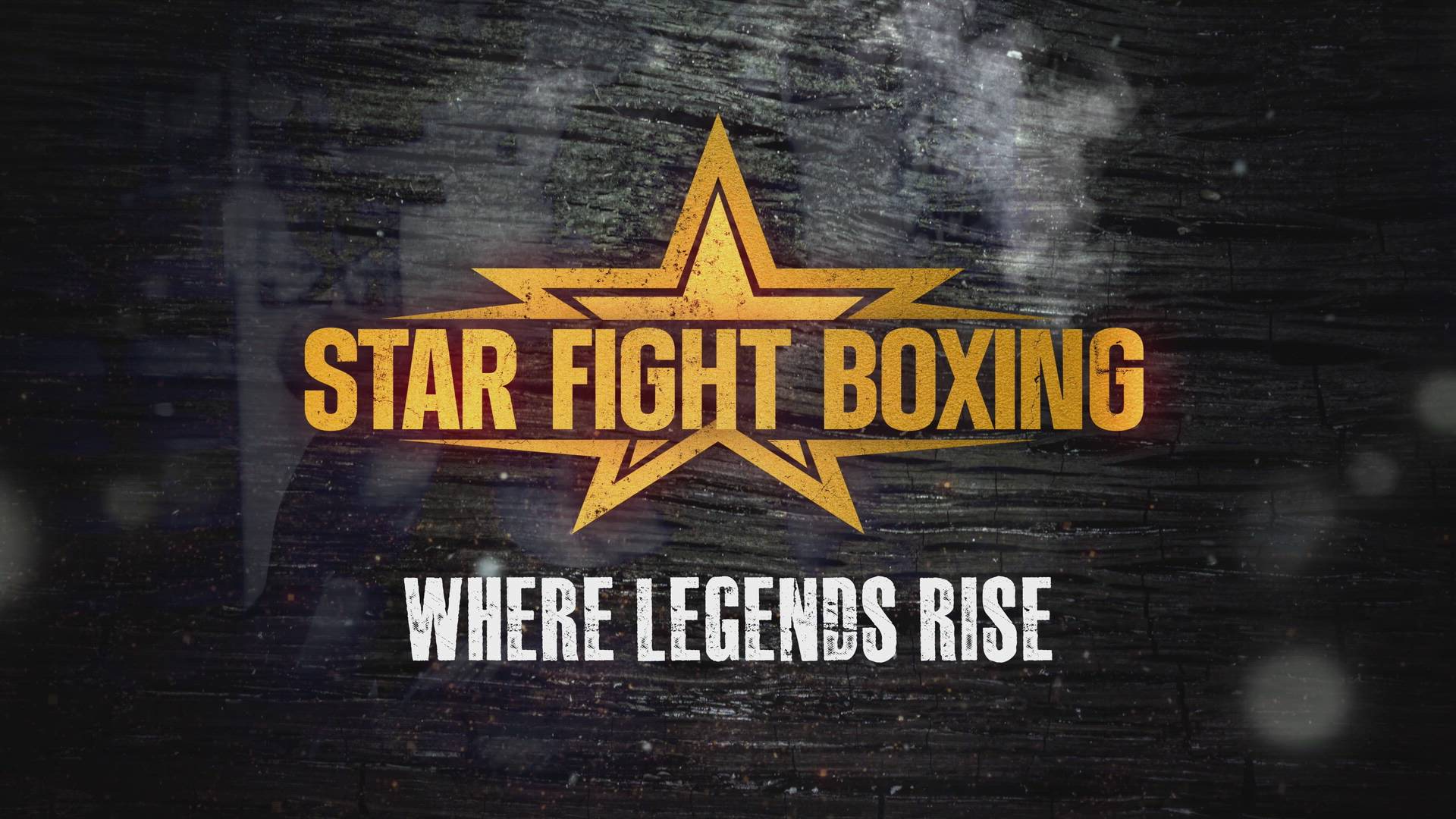 Star Fight Boxing ~ Where Legends Rise | RHStv