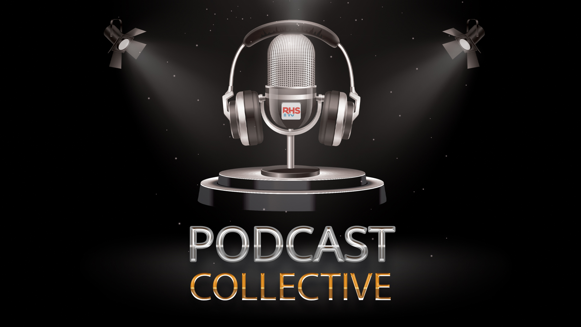 Podcast Collective | RHStv